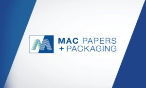 Mac Papers and Packaging Announces New Executive Leadership Roles